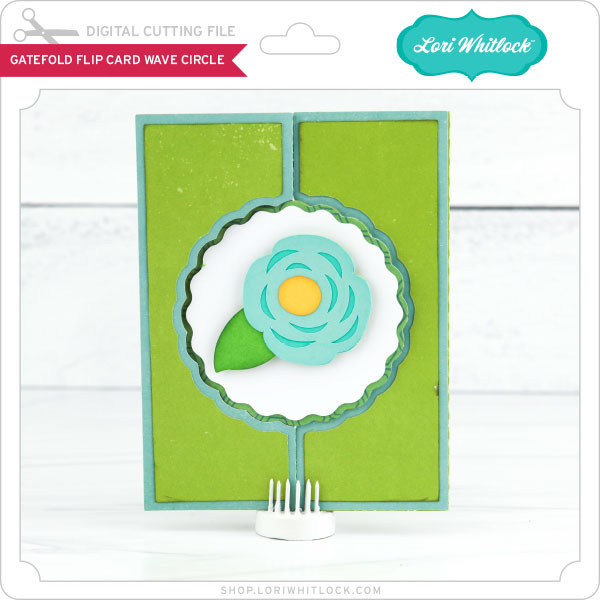 Gatefold Flip Card Circle - Lori Whitlock's SVG Shop
