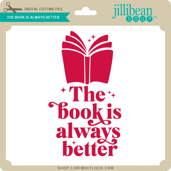 The Book is Always Better - Lori Whitlock's SVG Shop