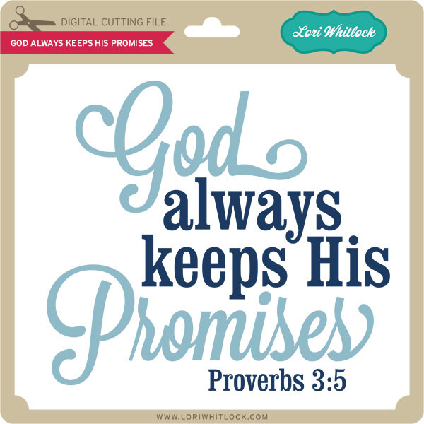 God Promises Better Trust Him - Lori Whitlock's SVG Shop
