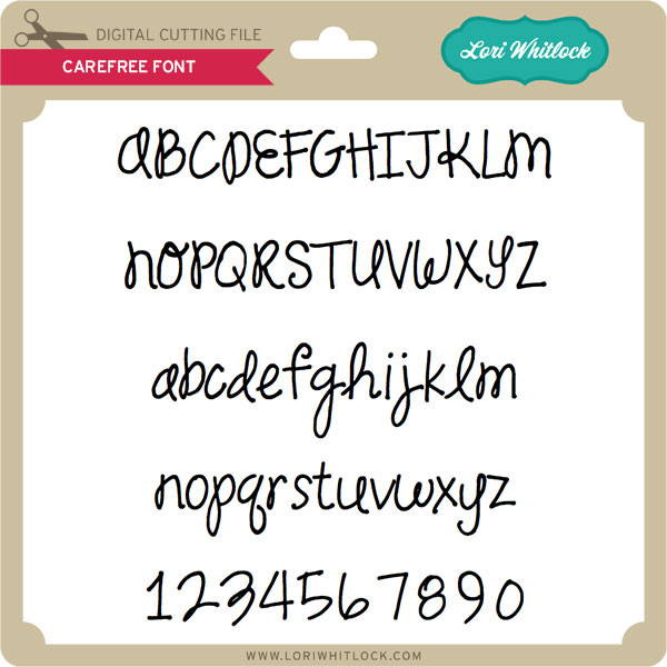 Carefree Font - Lori Whitlock's SVG Shop