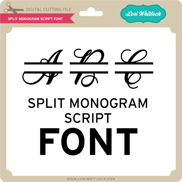 Split Monogram Script Font - Lori Whitlock's SVG Shop