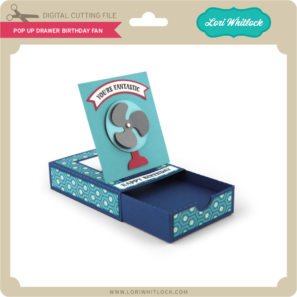 Happy Birthday Pop Up Drawer Box - Lori Whitlock's SVG Shop