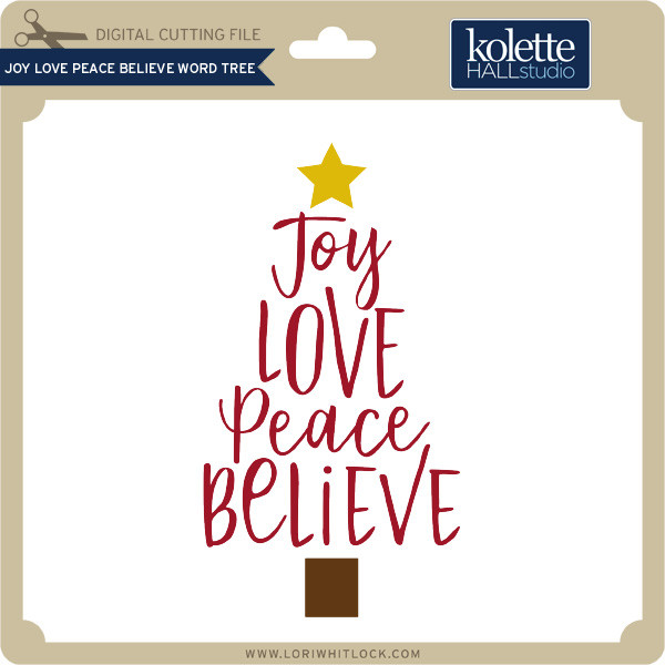 Joy Love Peace Tree - Lori Whitlock's SVG Shop
