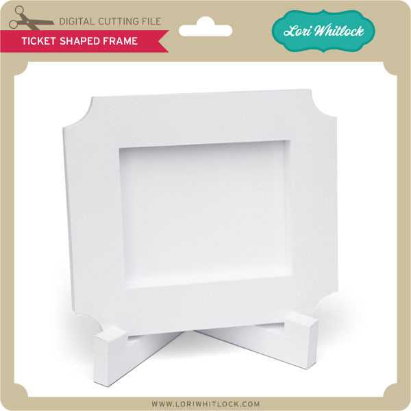 Ticket Shaped Frame - Lori Whitlock's SVG Shop