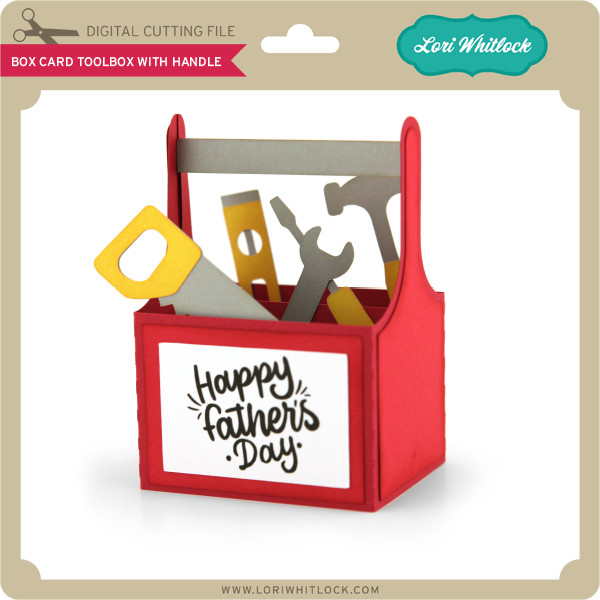 Toolbox Box Card - Lori Whitlock's SVG Shop