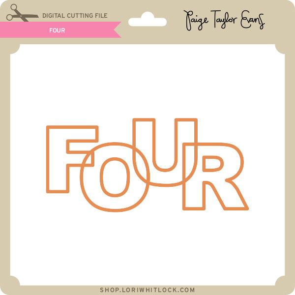 Four and Fabulous - Lori Whitlock's SVG Shop