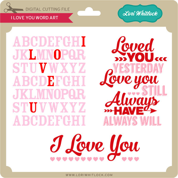 I Love You Word Art 2 - Lori Whitlock's SVG Shop