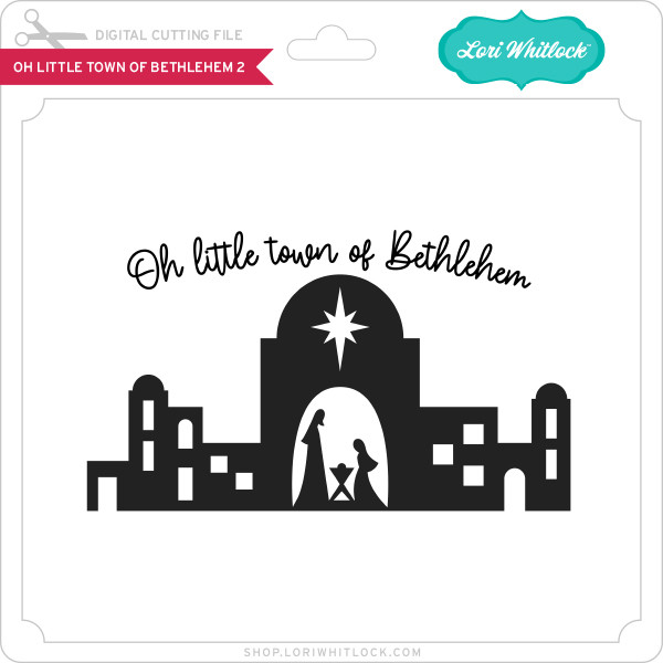 Bethlehem - Lori Whitlock's SVG Shop