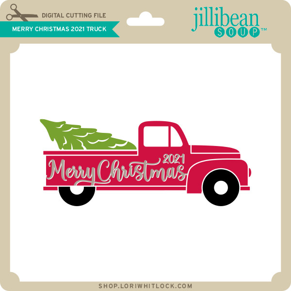 Merry Christmas 2021 Truck - Lori Whitlock's SVG Shop