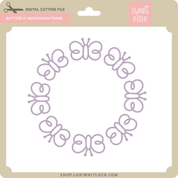 Butterfly Monogram Frame - Lori Whitlock's SVG Shop
