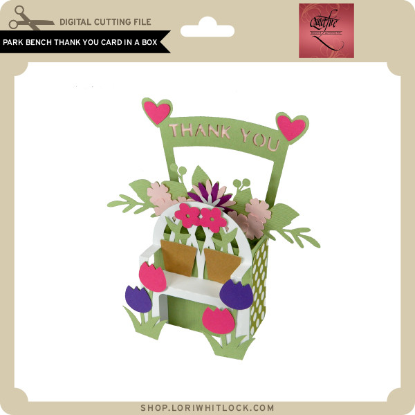 Park Bench Thank You Card in a Box - Lori Whitlock's SVG Shop