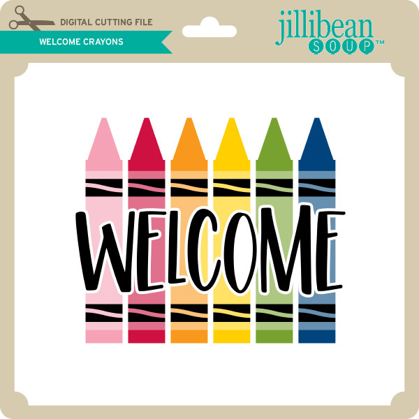 Welcome Crayons - Lori Whitlock's SVG Shop