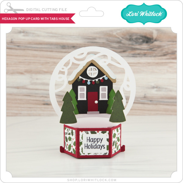 Pop Up Card House - Lori Whitlock's SVG Shop