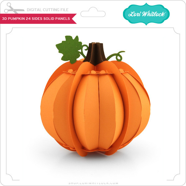 3-D - 3D Pumpkins - Lori Whitlock's SVG Shop