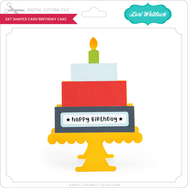 5X7 Card Birthday Cake - Lori Whitlock's SVG Shop