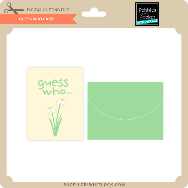 Guess Who Card - Lori Whitlock's SVG Shop