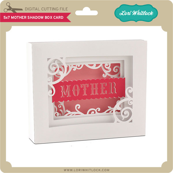 5x7 Mother Shadow Box Card - Lori Whitlock's SVG Shop