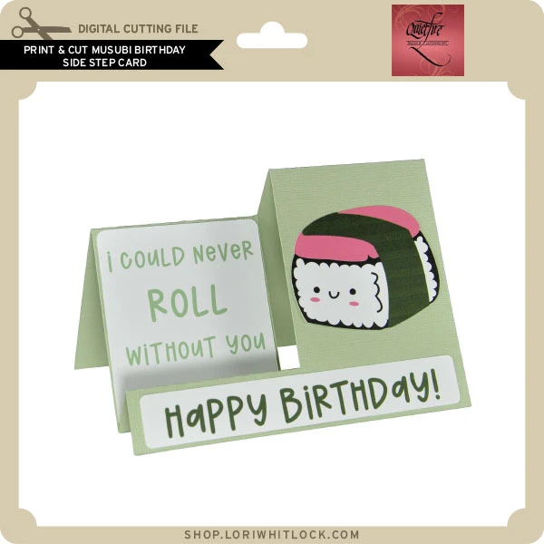 Print and Cut Musabi Birthday Side Step Card - Lori Whitlock's SVG Shop