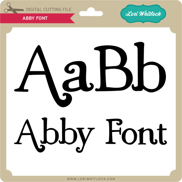 Abby Font 2 - Lori Whitlock's SVG Shop