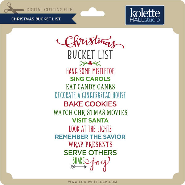 Christmas Bucket List - Lori Whitlock's SVG Shop