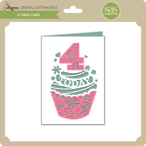 4 Today Card - Lori Whitlock's SVG Shop