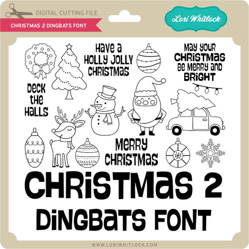 Christmas 2 Dingbats Font - Lori Whitlock's SVG Shop