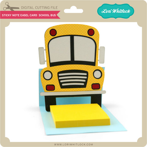 Sticky Note Easel Card School Bus - Lori Whitlock's SVG Shop