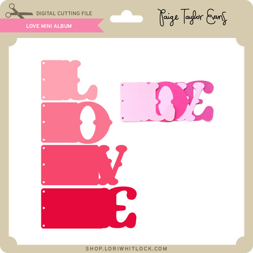 Love Mini Album - Lori Whitlock's SVG Shop