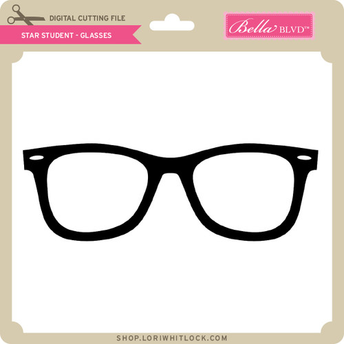 Star Student - Glasses - Lori Whitlock's SVG Shop