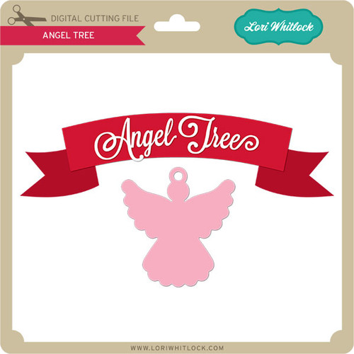 Angel Tree - Lori Whitlock's SVG Shop