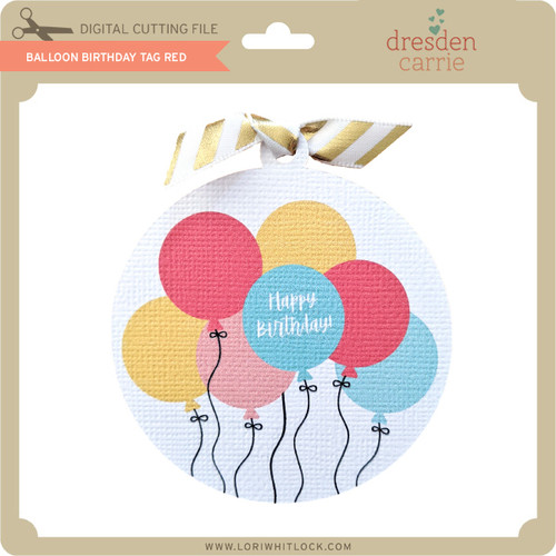Balloon Birthday Gift Tag Red - Lori Whitlock's SVG Shop