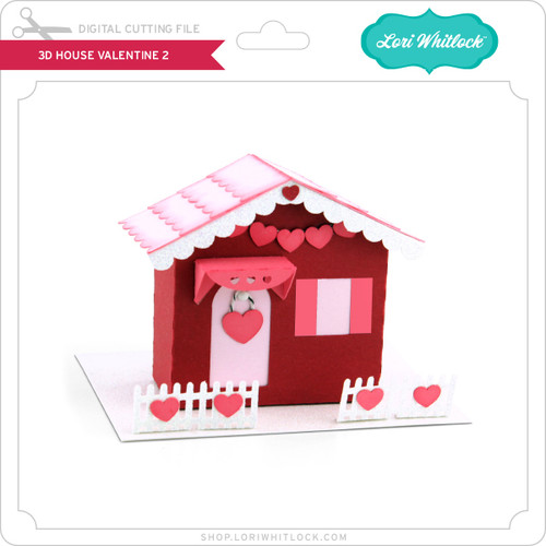 3D House Valentine 2 - Lori Whitlock's SVG Shop