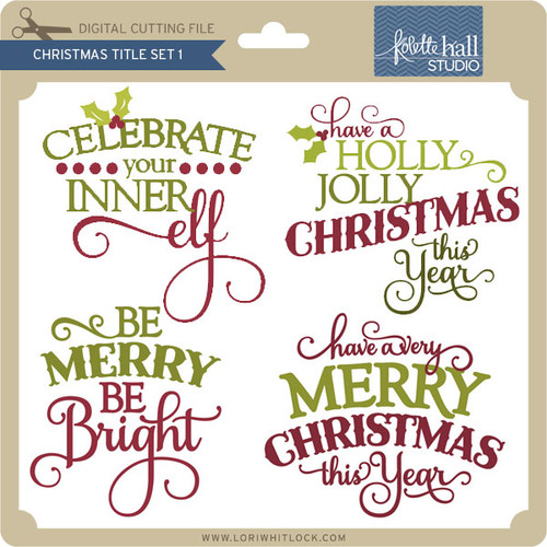 Christmas Title Set 1 - Lori Whitlock's SVG Shop