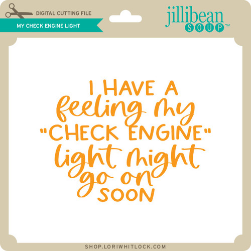 My Check Engine Light - Lori Whitlock's SVG Shop