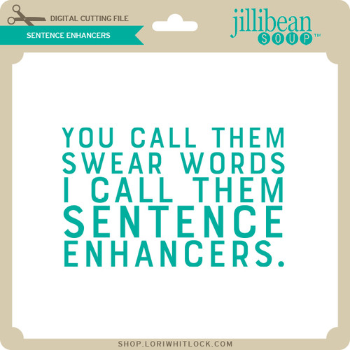 Sentence Enhancers - Lori Whitlock's SVG Shop