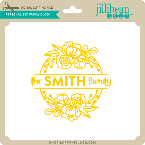 Personalized Family Block - Lori Whitlock's SVG Shop