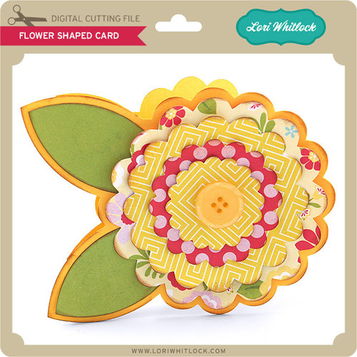 Flower Shaped Card - Lori Whitlock's SVG Shop