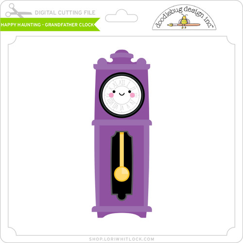 Happy Haunting - Grandfather Clock - Lori Whitlock's SVG Shop