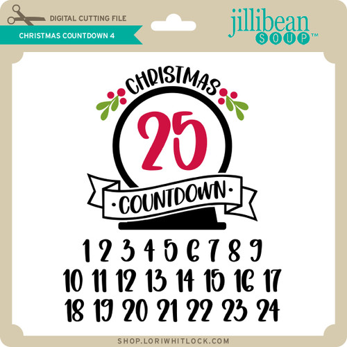 Christmas Countdown 4 - Lori Whitlock's SVG Shop
