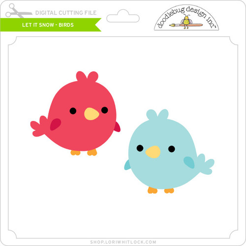 Let it Snow - Birds - Lori Whitlock's SVG Shop