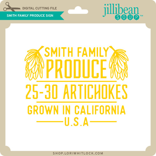Smith Family Produce Sign - Lori Whitlock's SVG Shop