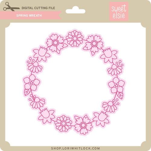 Spring Wreath - Lori Whitlock's SVG Shop