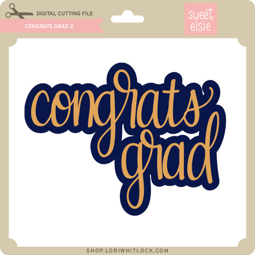 Congrats Grad 2 - Lori Whitlock's SVG Shop