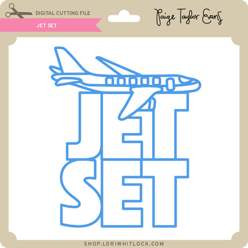 Jet Set - Lori Whitlock's SVG Shop