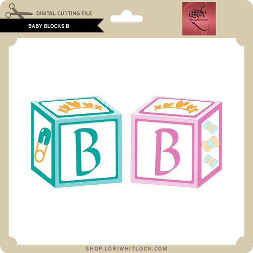 Baby Blocks B - Lori Whitlock's SVG Shop