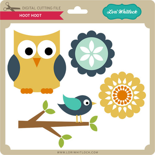 Hoot Hoot - Lori Whitlock's SVG Shop