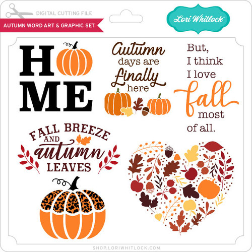 Autumn Word Art & Graphic Set - Lori Whitlock's SVG Shop