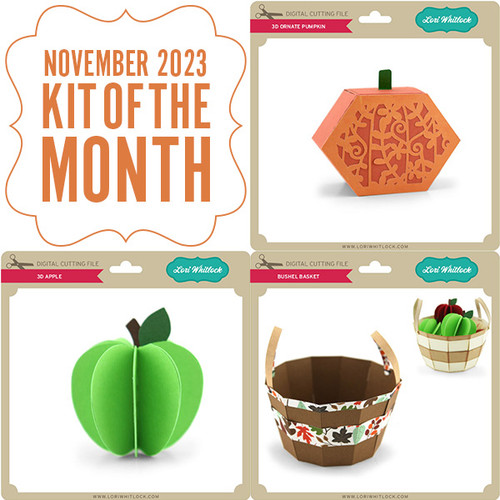 2023 November Kit of the Month - Lori Whitlock's SVG Shop