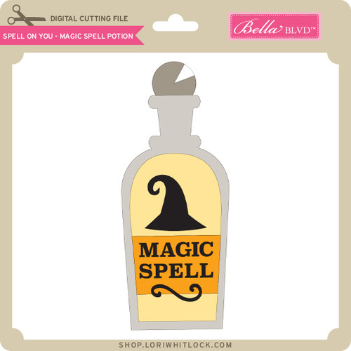Spell On You - Magic Spell Potion - Lori Whitlock's SVG Shop