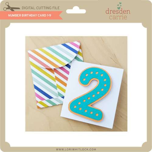 Number Birthday Cards 1 thru 9 - Lori Whitlock's SVG Shop